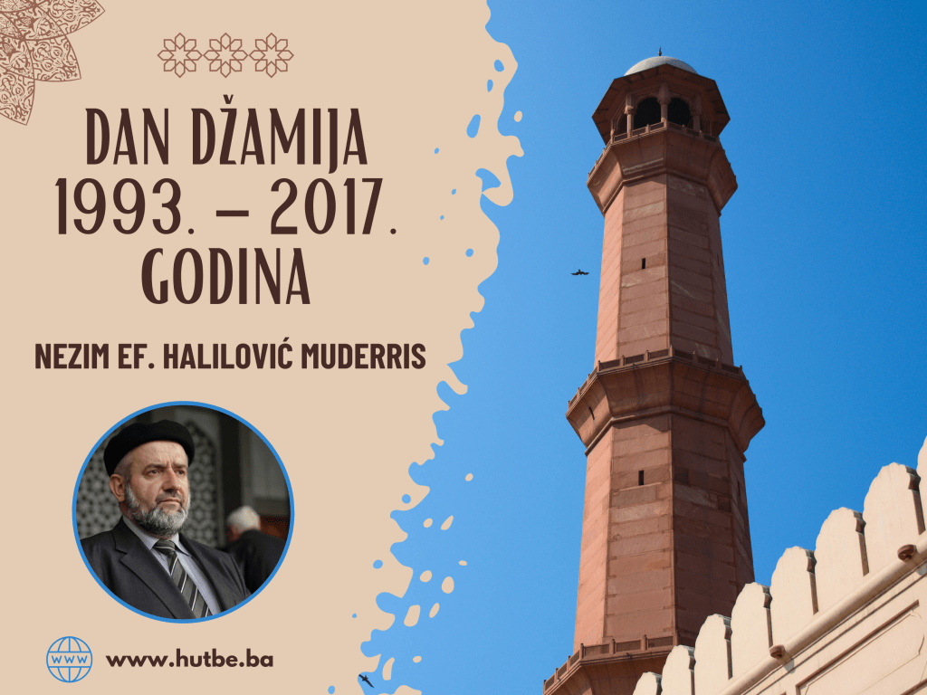 Nezim ef. Halilović Muderris - Dan džamija 1993. – 2017. godina - Hutbe.ba
