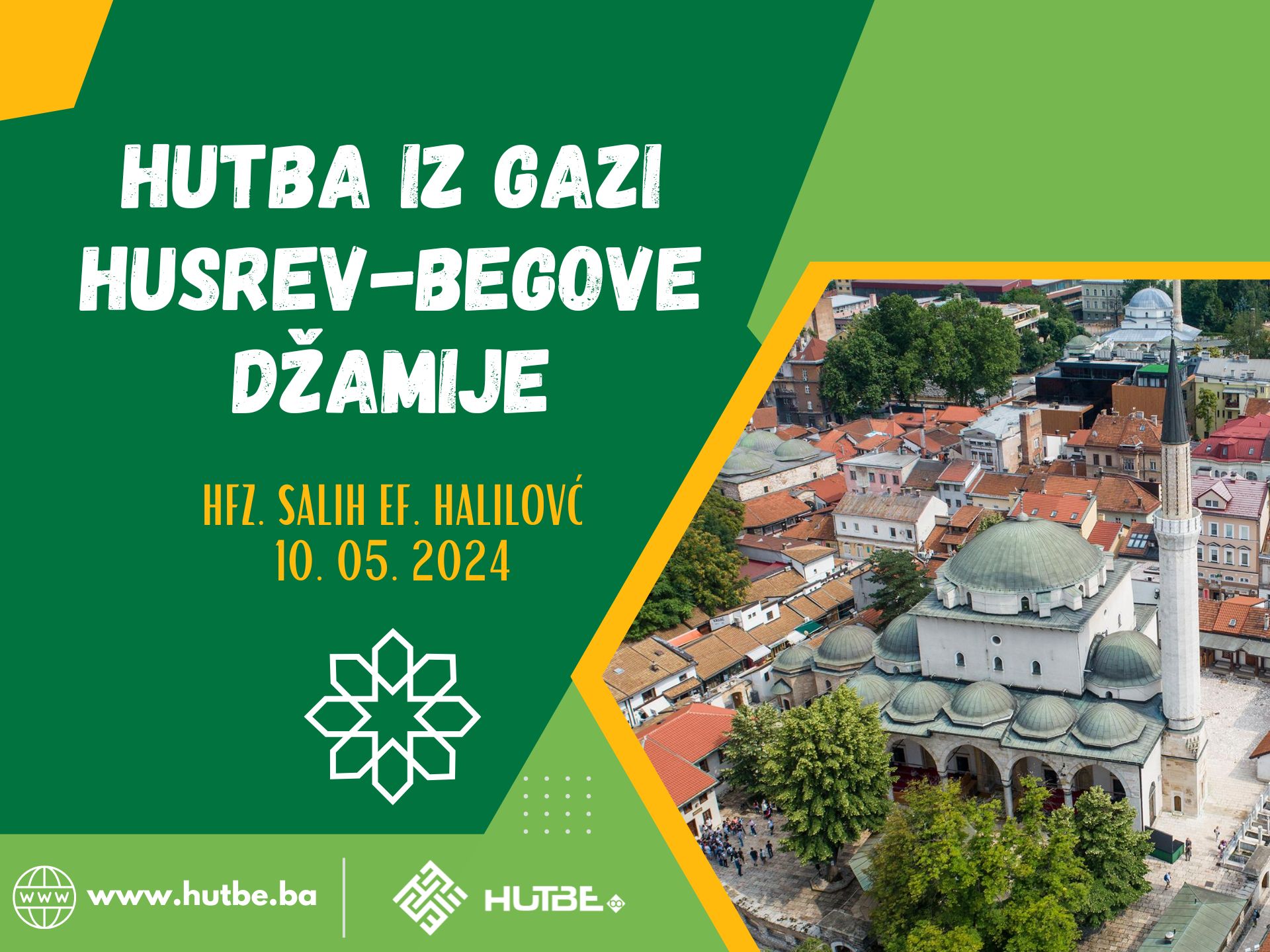 Hutba iz GHB džamije, hafiz Salih ef. Halilović – 10. 05. 2024 - Hutbe.ba