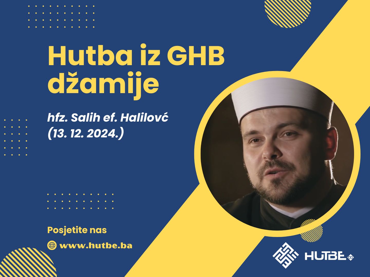 Hutba iz GHB džamije, hafiz Salih ef. Halilović – 13. 12. 2024 - Hutbe.ba