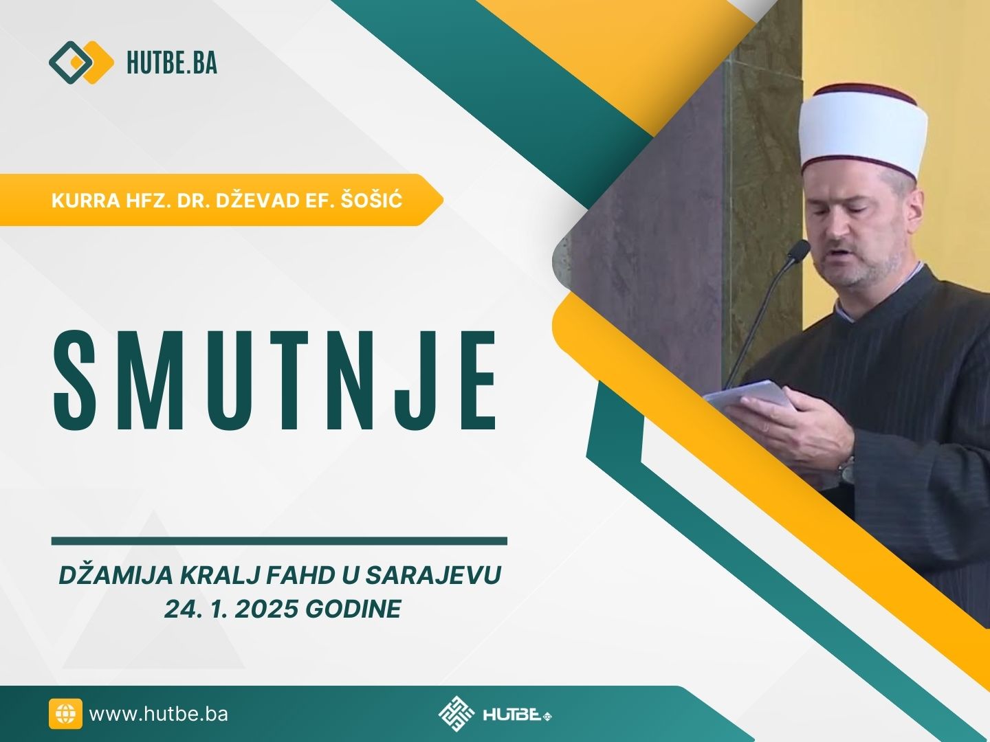 Kurra hfz. dr. Dževad ef. Šošić - Smutnje - 24. 1. 2025 - Hutbe.ba