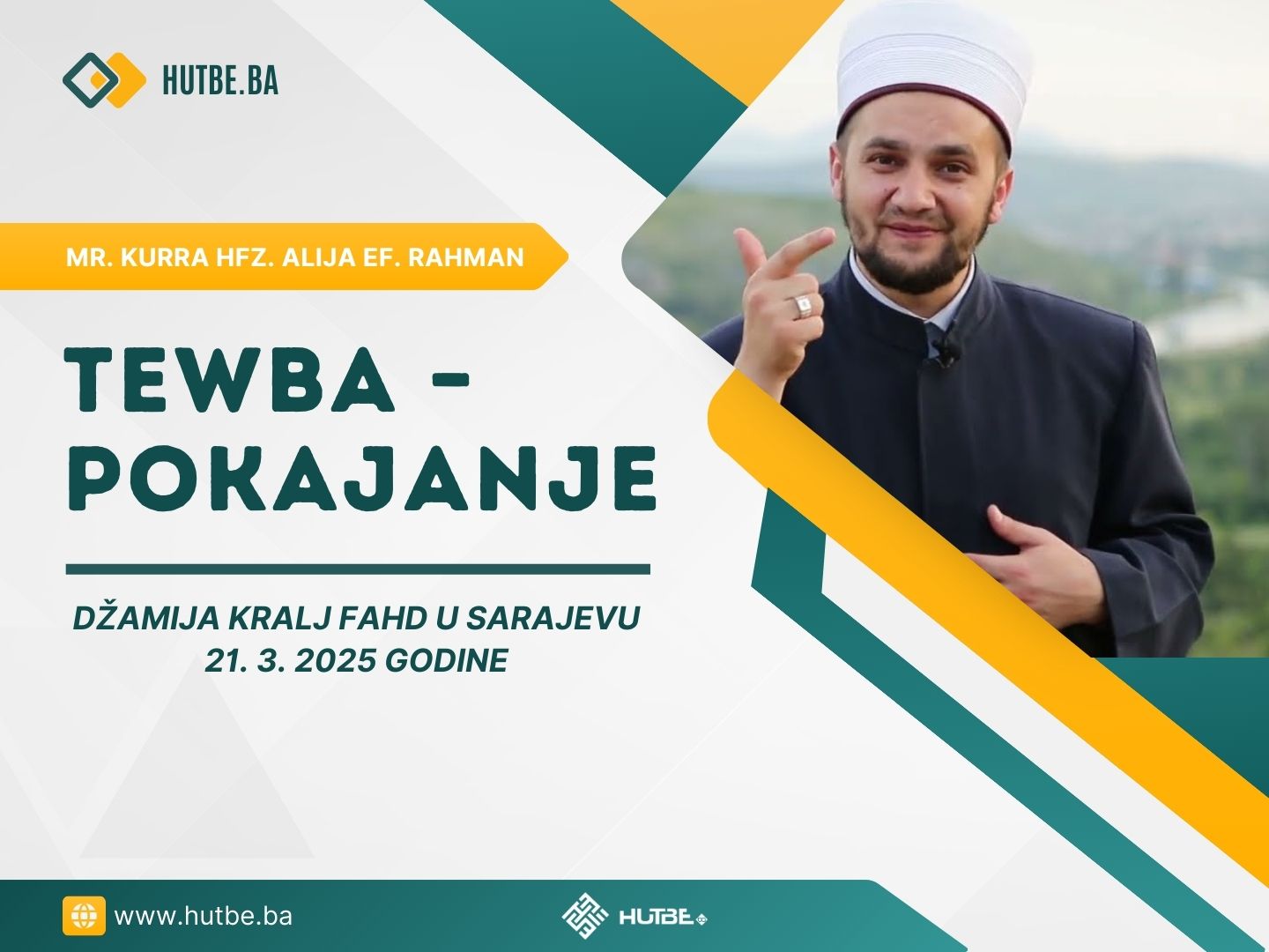 Kurra hfz. mr. Alija ef. Rahman – Tewba – pokajanje - 21. 3. 2025 - Hutbe.ba