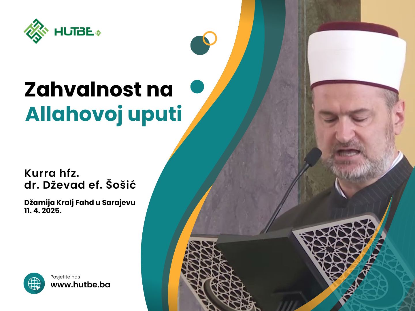 Kurra hfz. dr. Dževad ef. Šošić - Zahvalnost na Allahovoj uputi - 11. 4. 2025 - Hutbe.ba