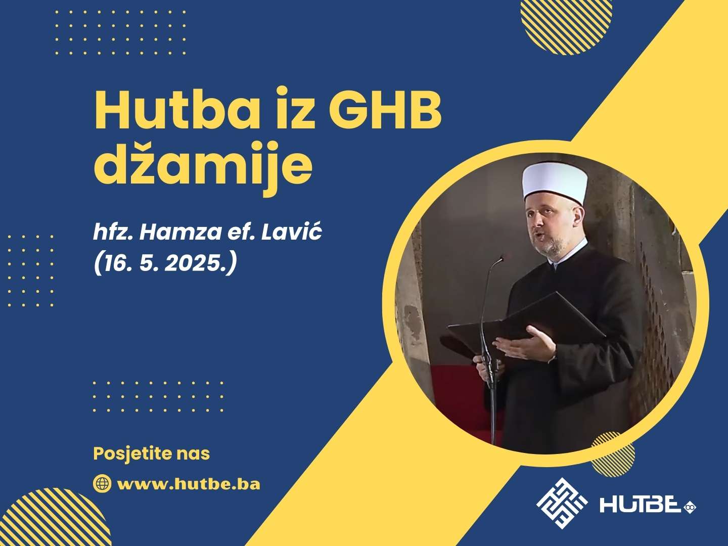 Hutba iz Gazi Husrev-begove džamije, hafiz Hamza ef. Lavić – 16. 5 ...